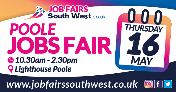 Poole Jobs Fair | 16th May 2024 | Lighthouse Poole | New Job
